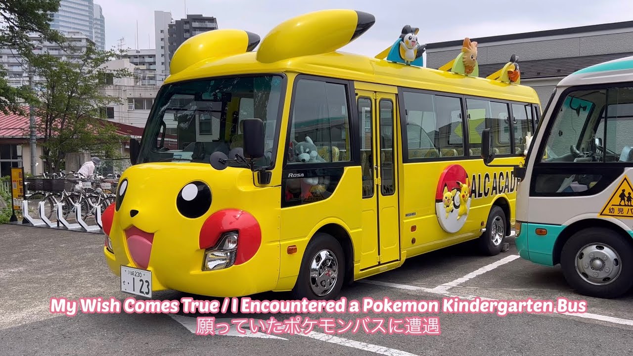 I encountered a Pokemon bus. I never expected to meet you in a place ...