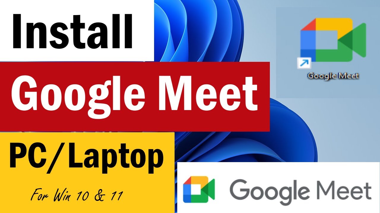 Download Google Meet App | How To Install Google Meet On PC windows 11 ...