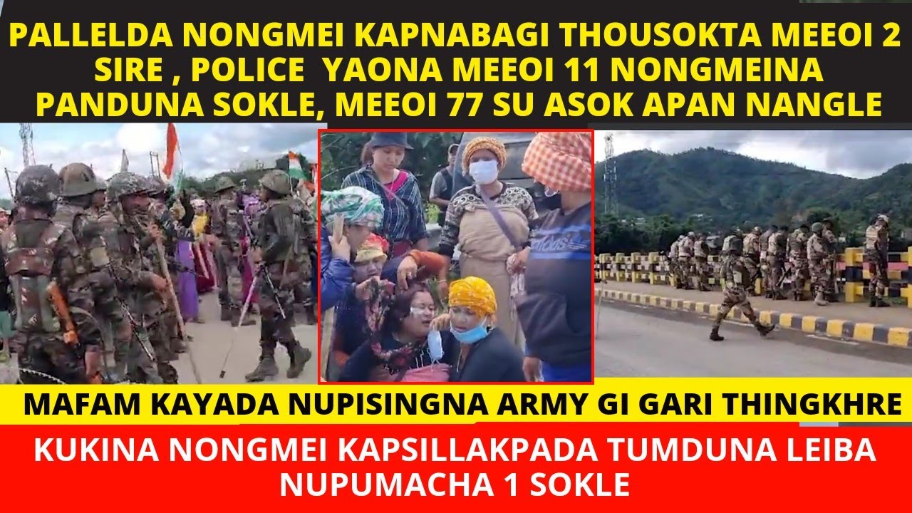 PALLEL DA NONGMEI KAPNABAGI THOUDOKTA MEEOI 2 SIRE , POLICE YAONA MEEOI ...