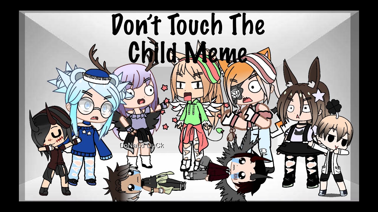 Don't Touch The Child Meme - YouTube