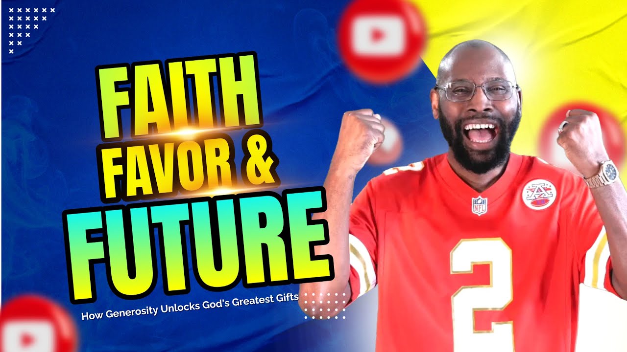 Faith, Favor, and Future: How Generosity Unlocks God's Greatest Gifts ...