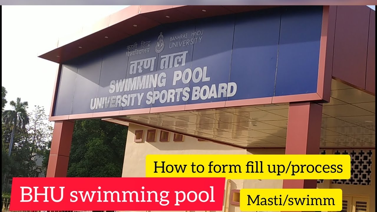 bhu swimming classes|| Admission, rules, fees, || Banaras hindu ...