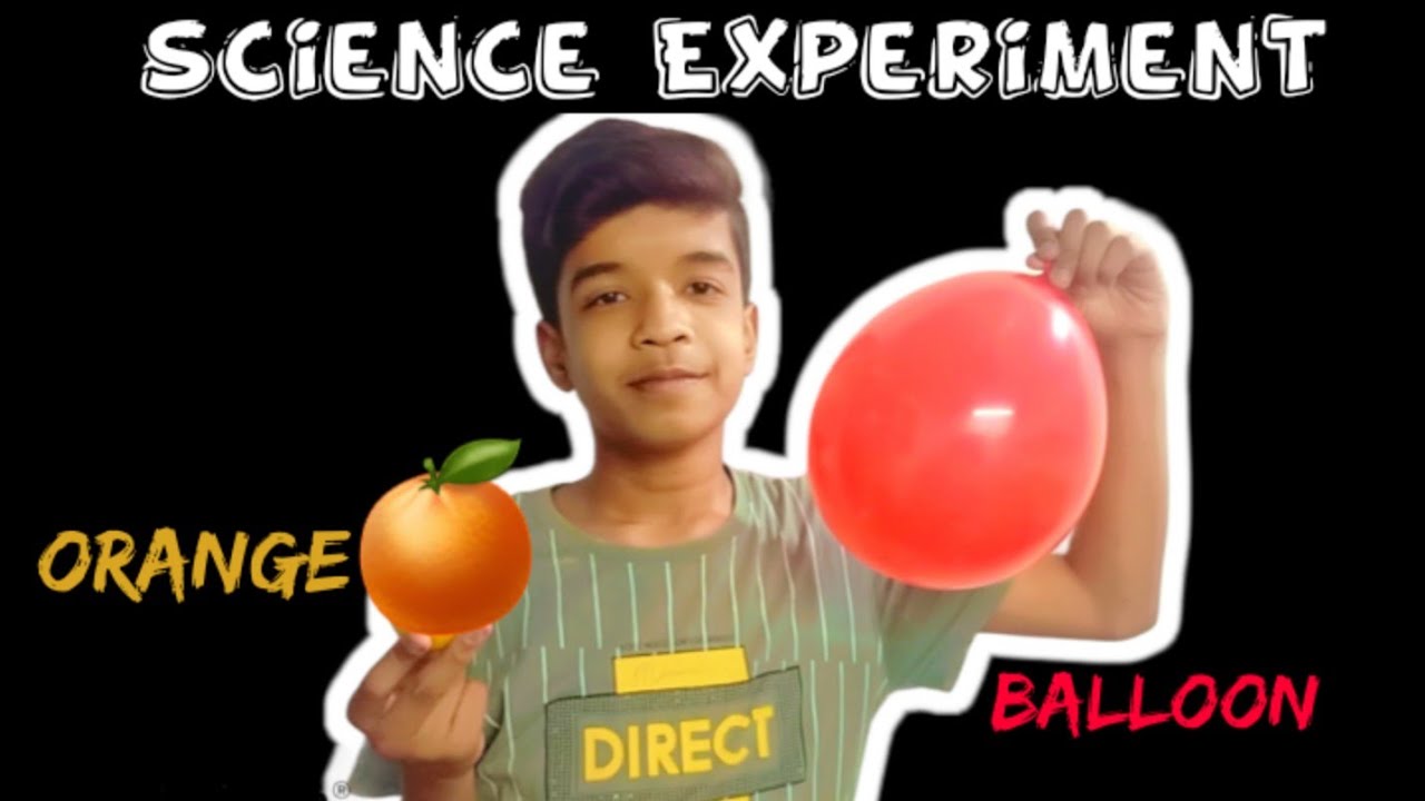 How to pop a balloon with an Orange peel || science experiment || - YouTube