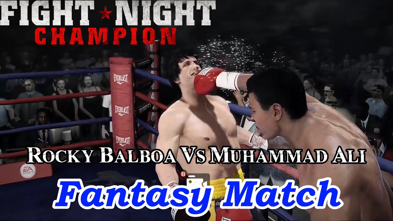 Fantasy Match - Rocky Balboa vs Muhammad Ali (Fight Night Champion ...