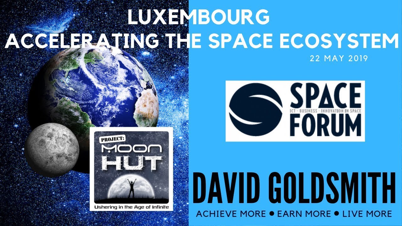 Project Moon Hut Accelerating Space Ecosystem SpaceForum Luxembourg ...