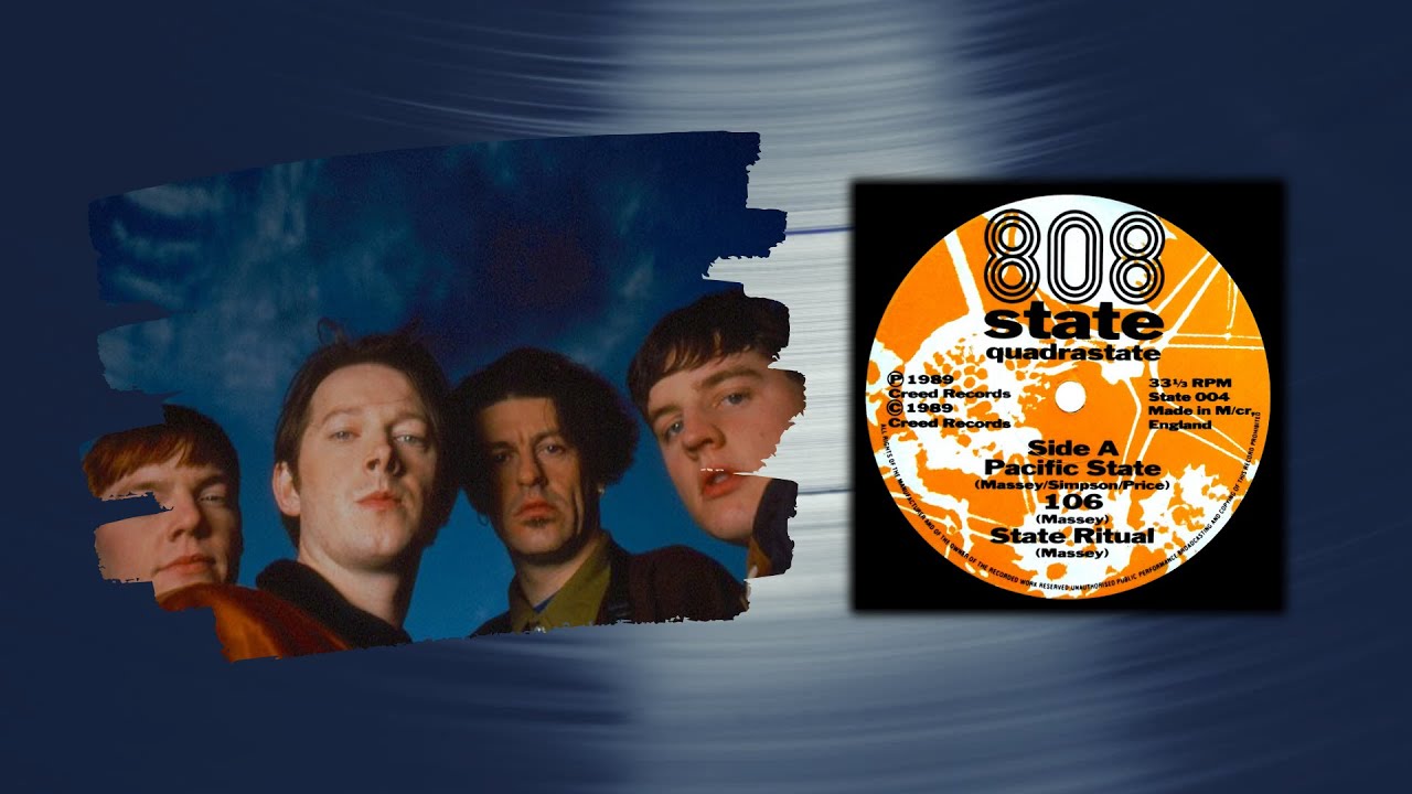808 State - Pacific State ('Quadrastate' Album) {Creed Records 1989 ...