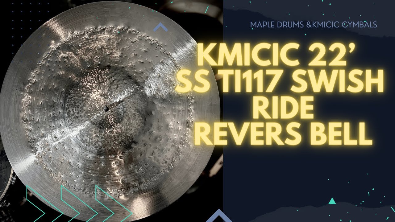 Kmicic 22’ SS TI117 Swish Ride cymbal reverse bell #ridecymbal # ...