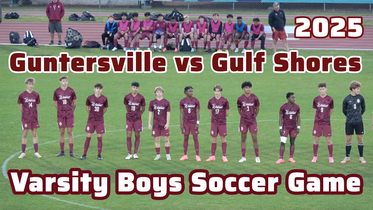 Guntersville vs Gulf Shores Varsity Boys Soccer Game - Guntersville ...