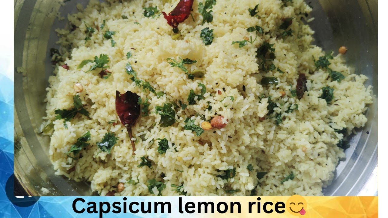 capsicum lemon rice రాయలసీమ స్టైల్| capsicum chitrannam|lemon rice in ...