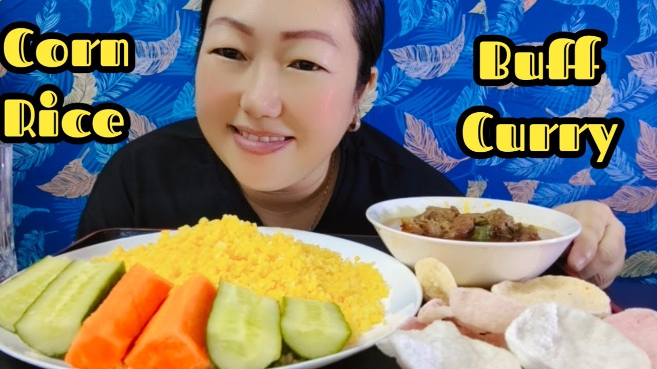 CORN RICE WITH BUFF CURRY#MUKBANG#@parbatirai4476 - YouTube