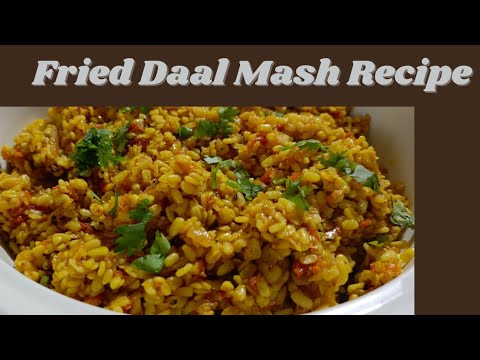 Fried Daal Mash Recipe | فرائ دال ماش | How to make perfect fried Daal ...