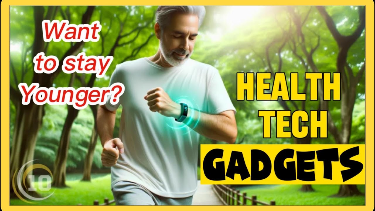 Top 10 Health Tech Gadgets That Could Add Years to Your Life - YouTube