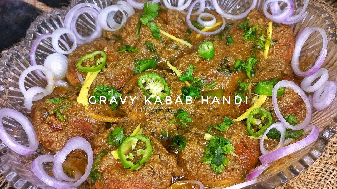 Gravy Kabab Handi Recipe | Delicious, Flavorful & Easy - YouTube