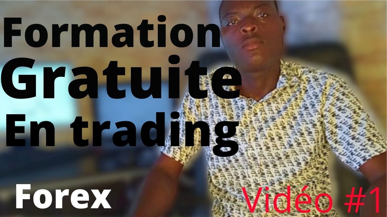 FORMATION GRATUITE EN TRADING #1 Les bases du forex - YouTube