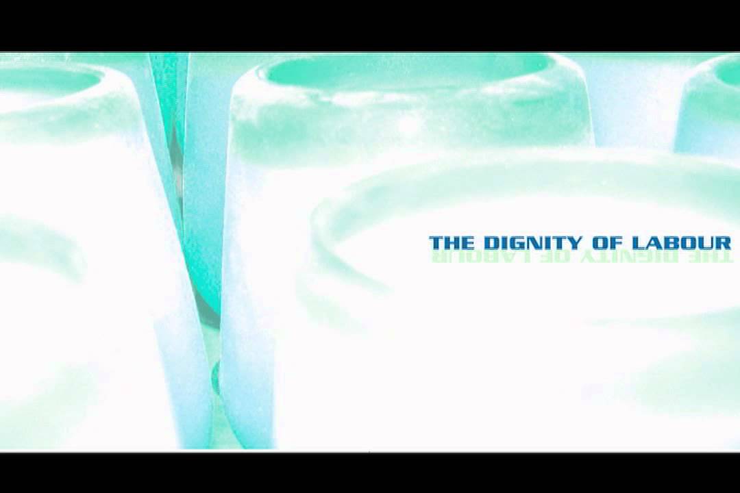 The Dignity of Labour - Chant - YouTube