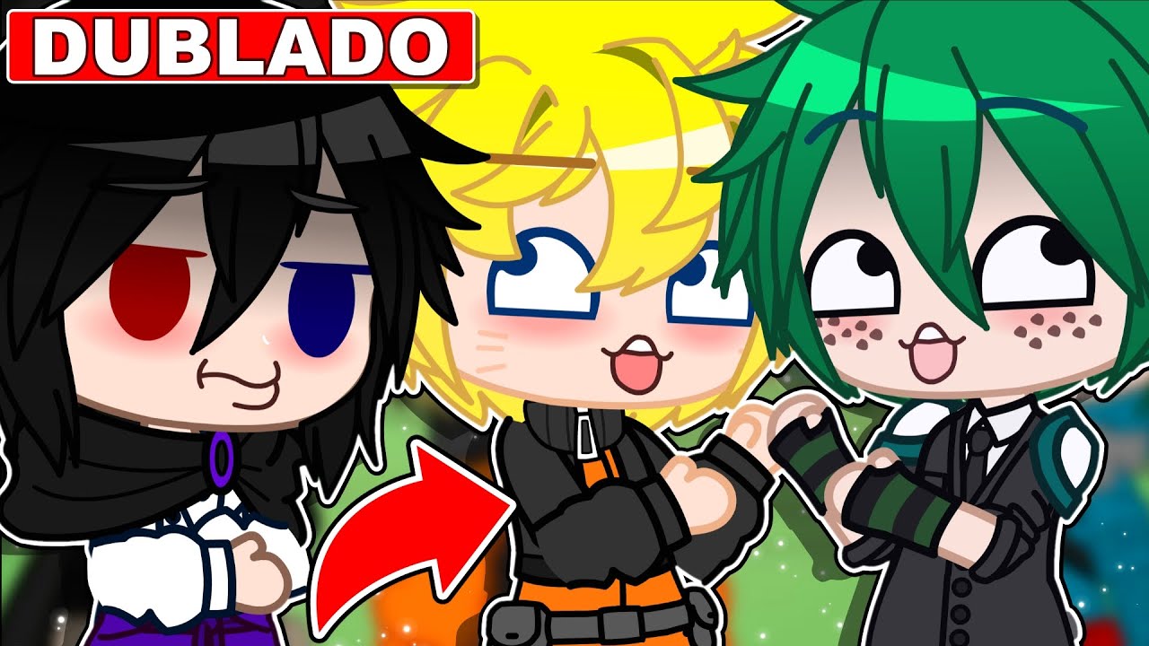 🌠Naruto e Sasuke em Boku No Hero🌠 [DUBLADO] Mini Filme Gacha Club - YouTube