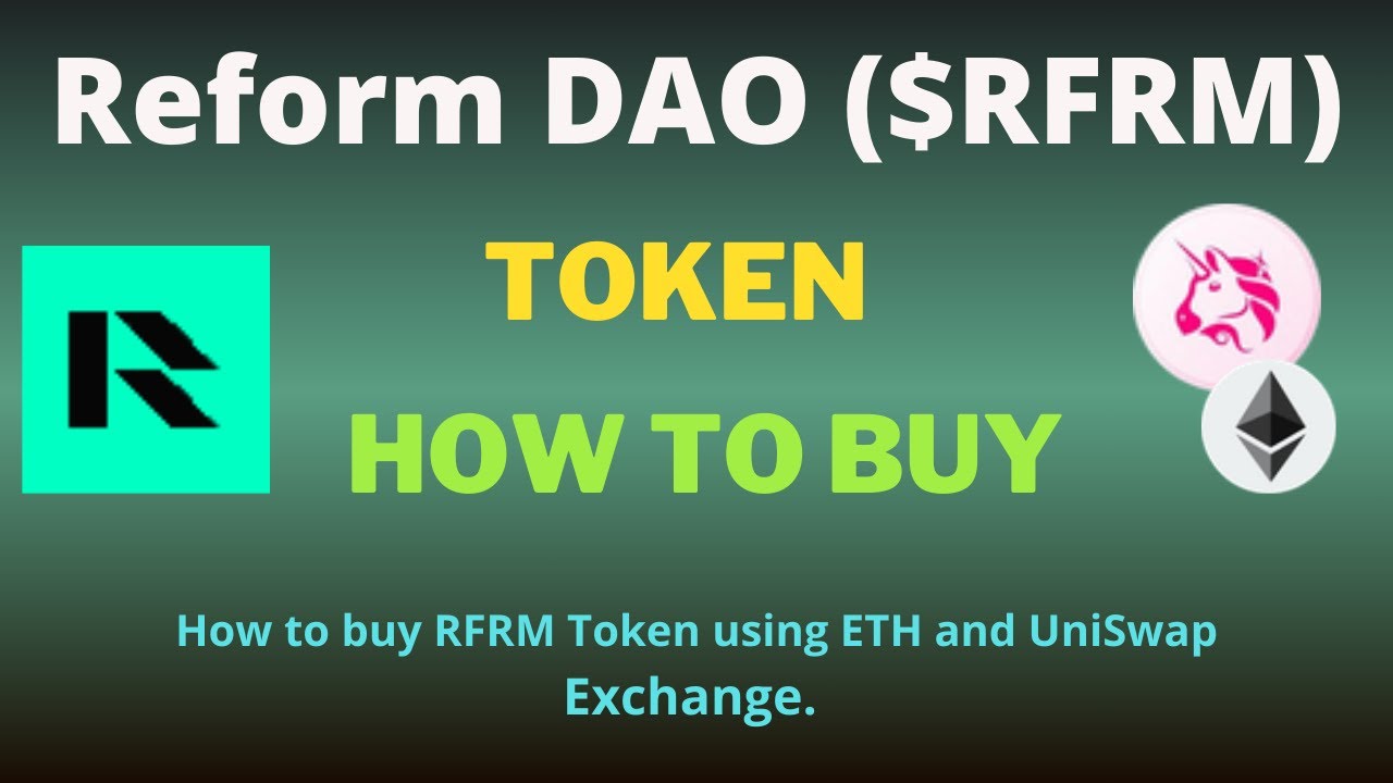 How to Buy Reform DAO (RFRM) Token Using Uniswap Exchange on Trust ...