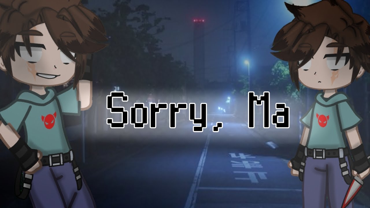 ⚔️клип "Sorry, Ma"⚔️ #gachaclub - YouTube