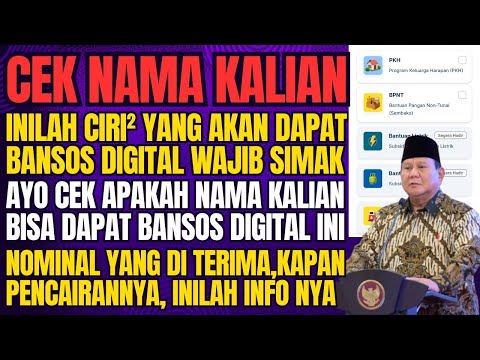 CIRI² YANG AKAN DAPAT BANSOS DIGITAL, CEK NAMA KALIAN DAN NOMINAL YANG DI DAPAT