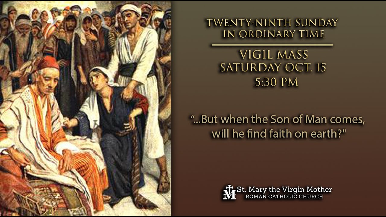 Twenty-ninth Sunday in Ordinary Time, Vigil Mass, Oct. 15 - 5:30 PM ...