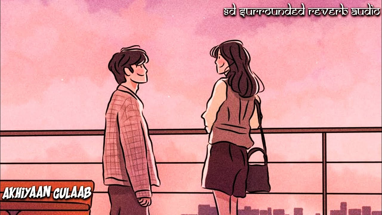 Akhiyaan Gulaab : Mitraz 8D Surrounded Reverb Audio - YouTube