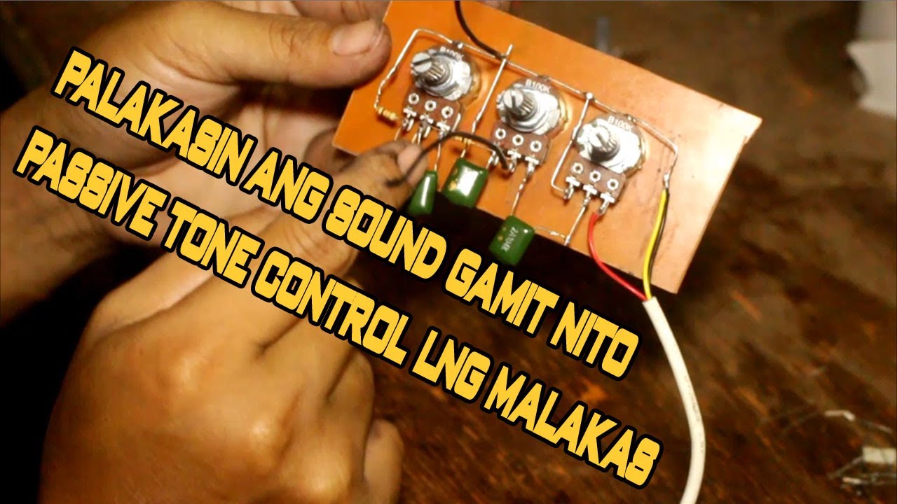 PAANO GUMAWA NG TONE PASSIVE TONE CONTRO|TONE CONTROL - YouTube