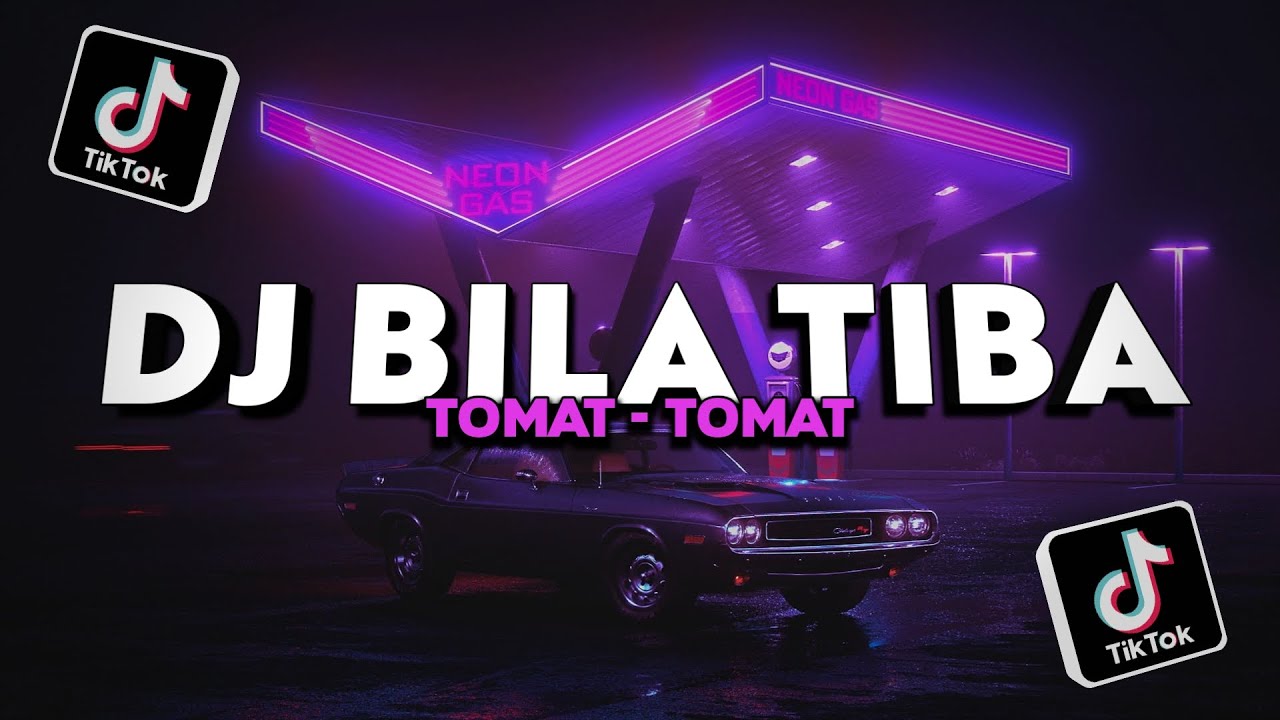 DJ BILA TIBA X TOMAT TOMAT REMIX TERBARU FULL BASS 2023 VIRAL TIKTOK ...