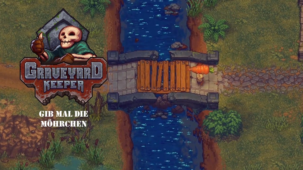 Graveyard Keeper (deutsch) 065 👨‍🌾 Gib mal die Möhrchen 🥕 - YouTube