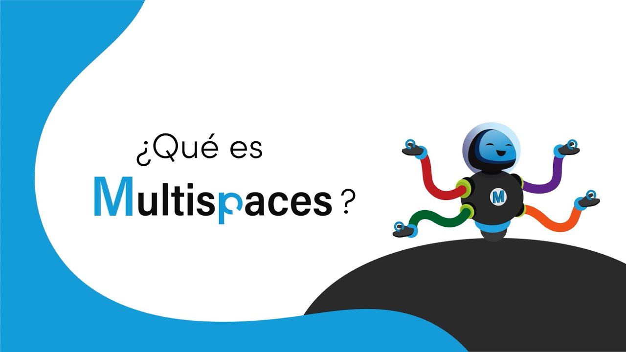 ¿Qué es Multispaces? - YouTube