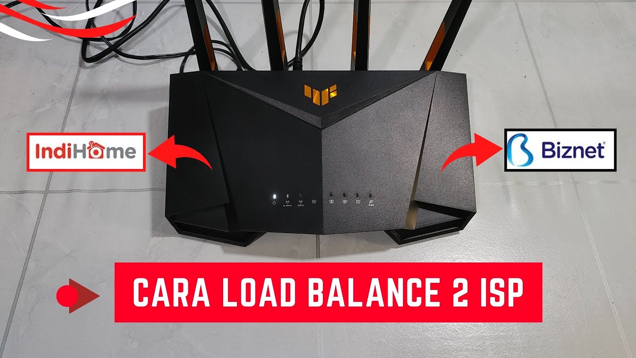 Panduan Lengkap Cara Load Balance 2 ISP Paling Mudah Pakai Asus Tuf ...