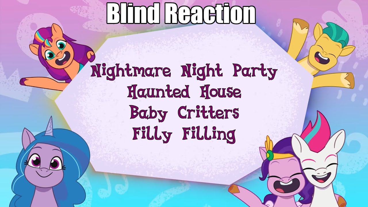 [Blind Reaction] My Little Pony: Tell Your Tale 30-33: Nightmare Night ...
