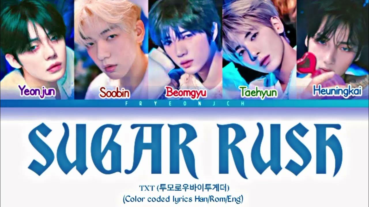 TXT - SUGAR RUSH LYRICS COLOR CODED - YouTube