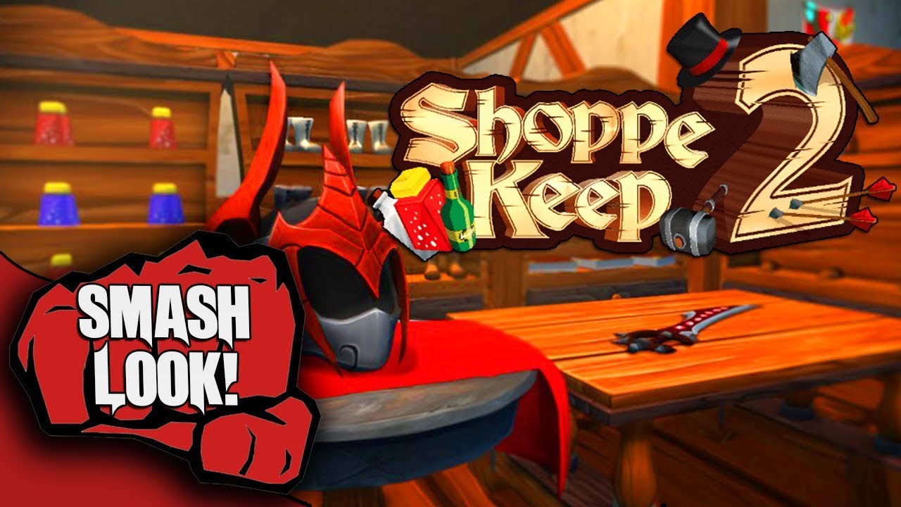 Shoppe Keep 2 Gameplay - Smash Look! - YouTube