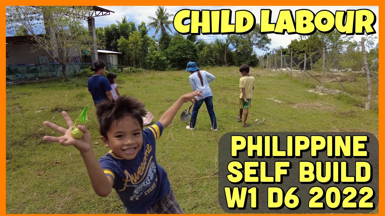W1 D6 Philippine Self Build Home...~new child crew - YouTube