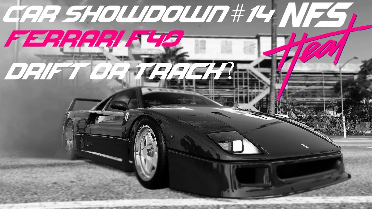 Car Showdown #14 - Ferrari F40 - NFS Heat - YouTube
