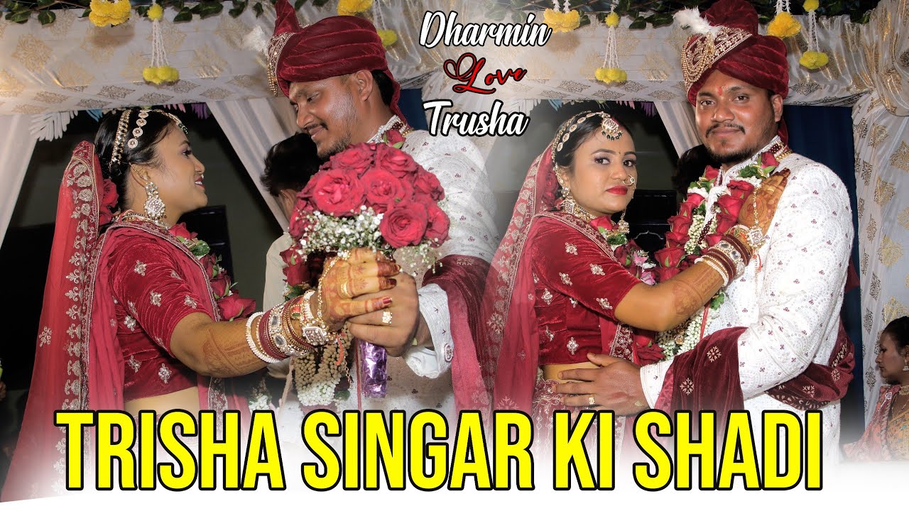 तृषा सिंगर की सादी हो गई l Wedding Vlog's l Trisha Singar l At.Haladva ...