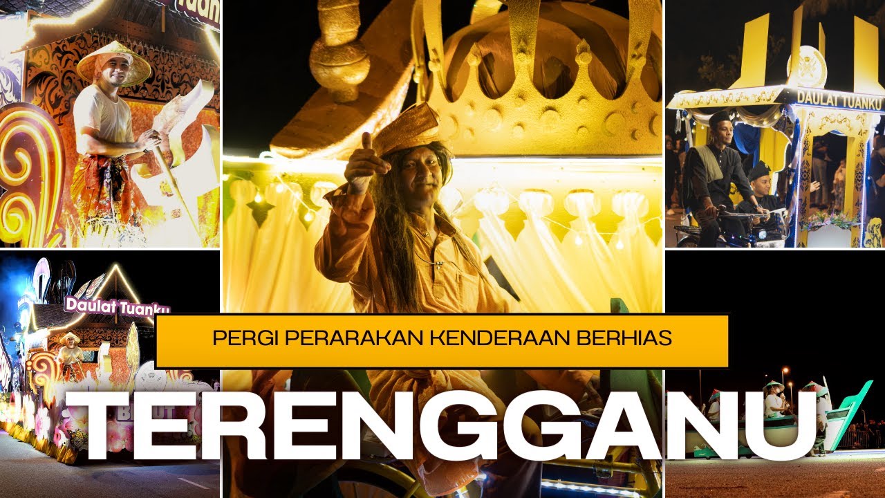 BEST GILA!!! Pergi Tengok Perarakan Kenderaan Berhias dekat Terengganu ...