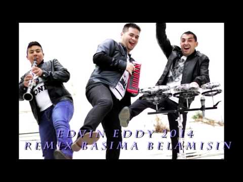 EDVIN EDDY 2015 NEW REMIX BASIMA BELAMISIN