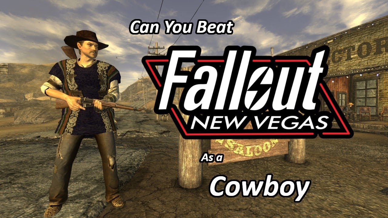 Can You Beat Fallout: New Vegas As a Cowboy? - YouTube