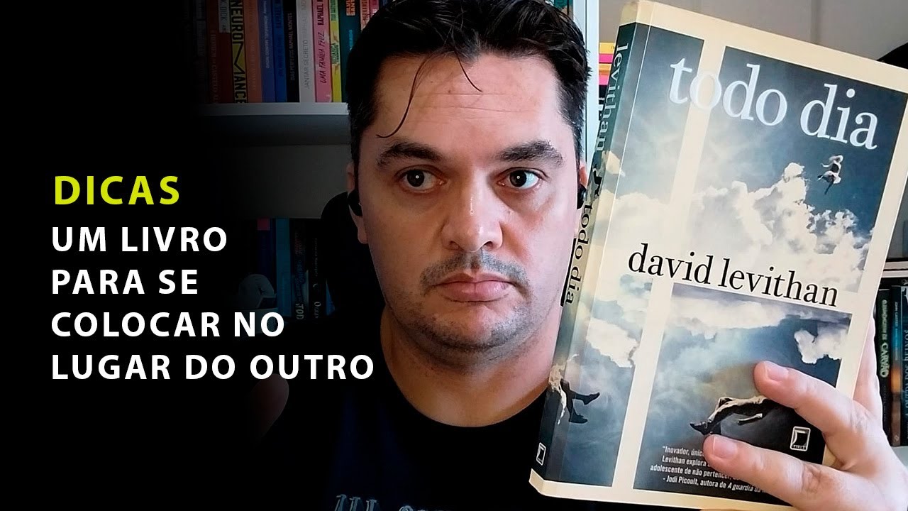 UM LIVRO PARA SE COLOCAR NO LUGAR DO OUTRO | Todo dia, de David ...