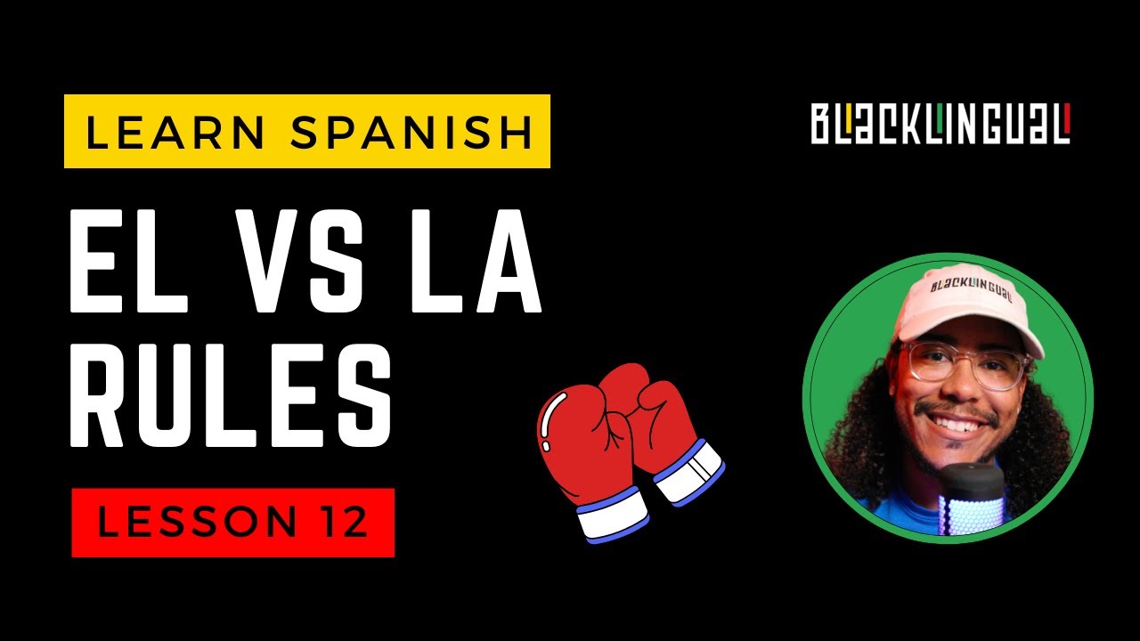 Rules For El And La In Spanish YouTube rules-for-el-and-la-in-spanish-youtube