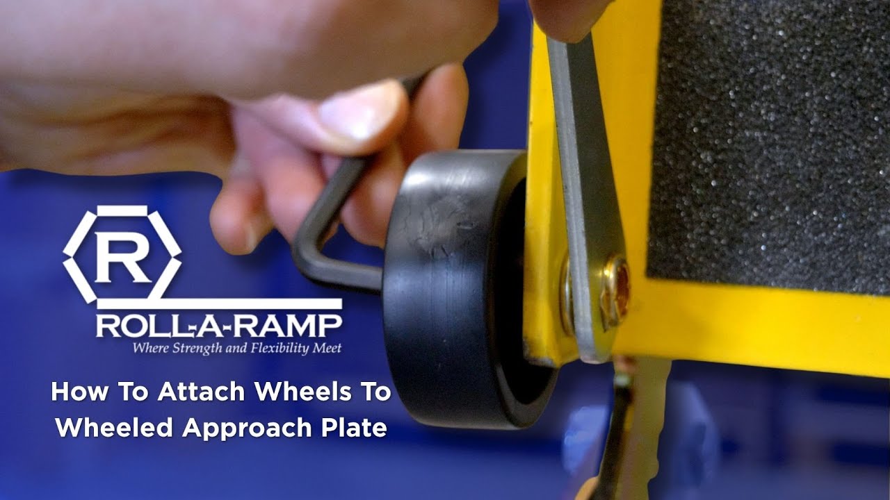 How To Attach Wheels To a Roll-A-Ramp Wheeled Approach Plate - Tutorial ...