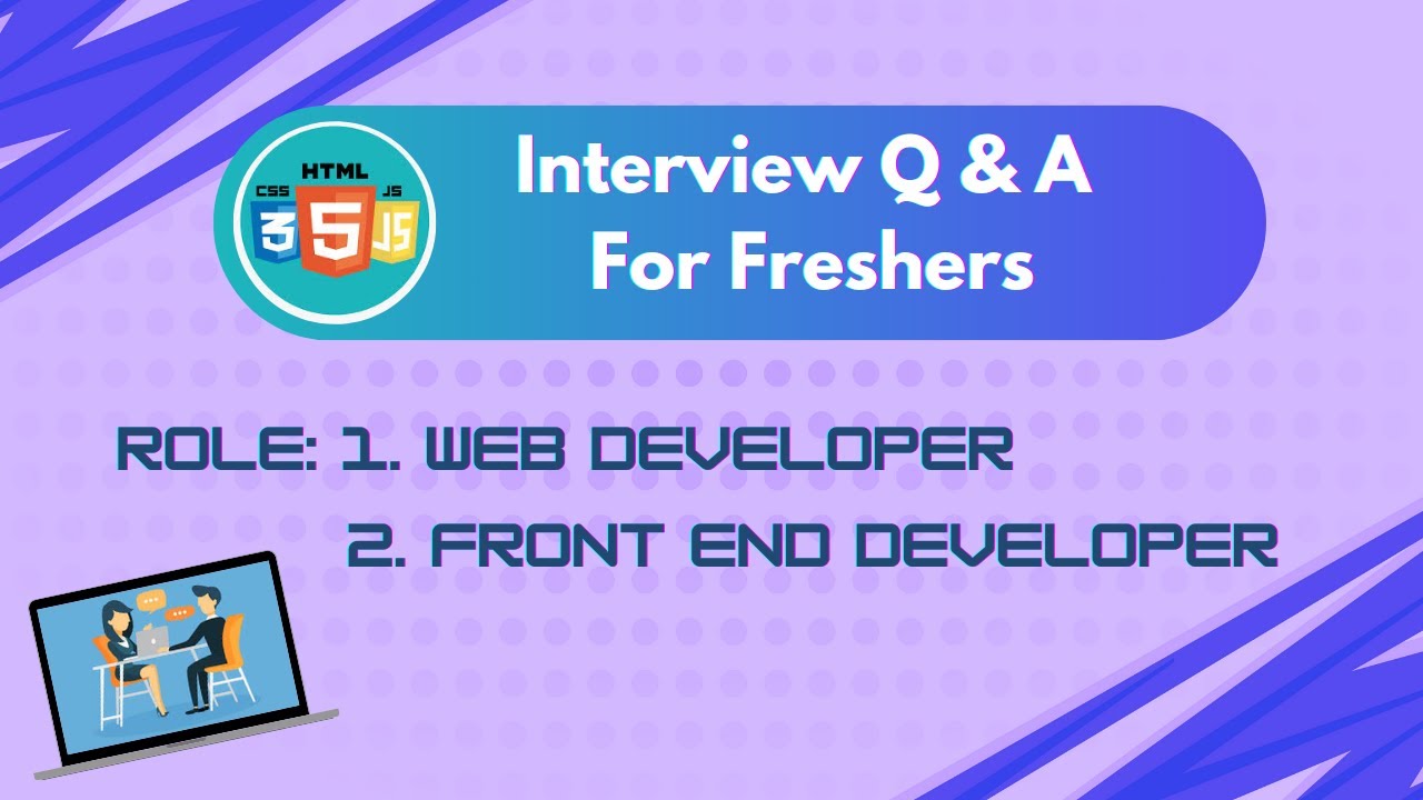 HTML, CSS, JavaScript Interview Prep for Freshers | Crack Your First ...
