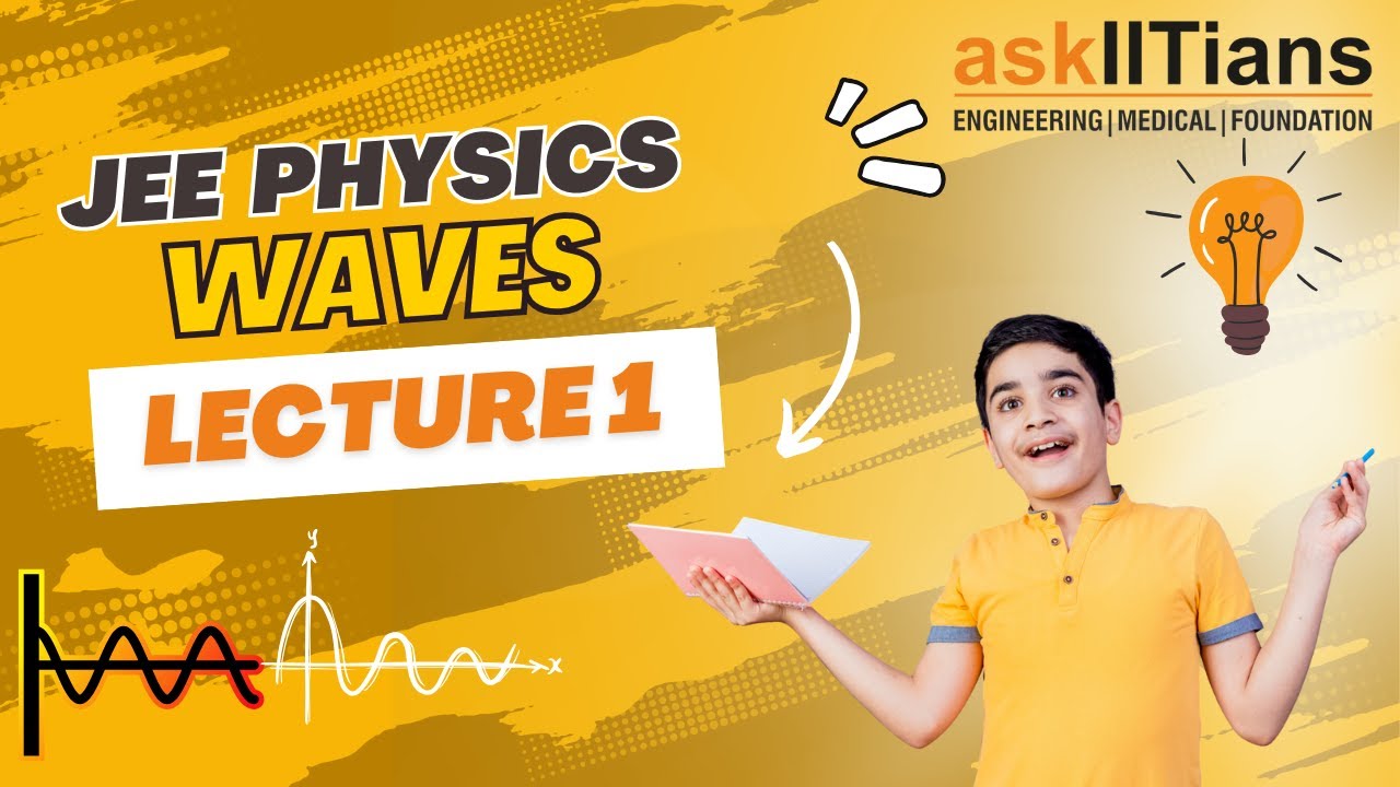 Introduction to Waves|Lecture-1|Waves|Physics|Grade- 11 ||JEE|NEET - YouTube