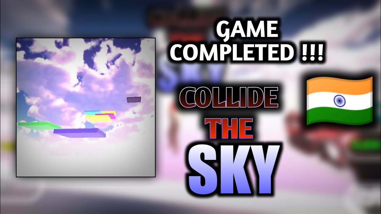 COLLIDE THE SKY GAME COMPLETED !!! | COMING VERY SOON 🤩 - YouTube