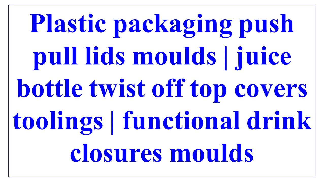 Tab caps tool moulds tab closures moulds tab caps molds tab closures ...