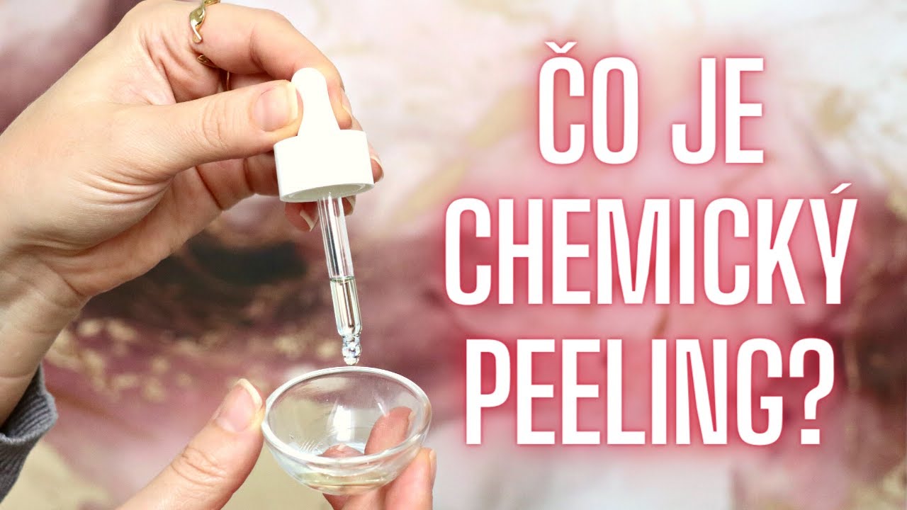 Čo je CHEMICKÝ PEELING? Aké problémy pleti dokáže odstrániť? - YouTube