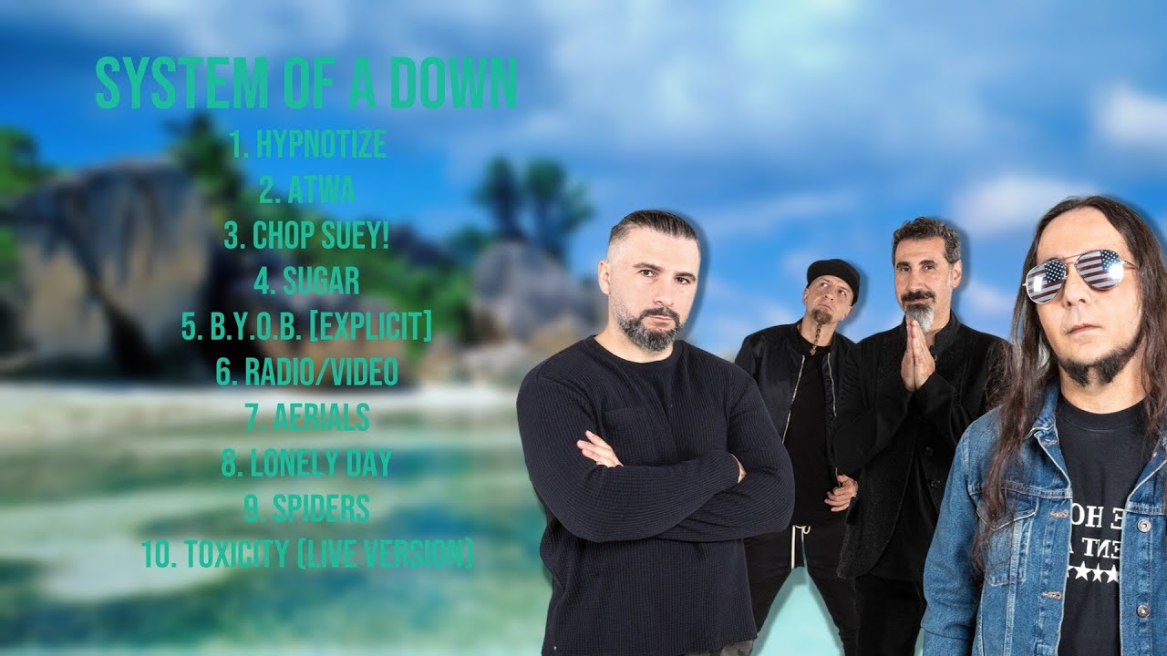System Of A Down-Year's music sensation roundup-Supreme Chart-Toppers ...