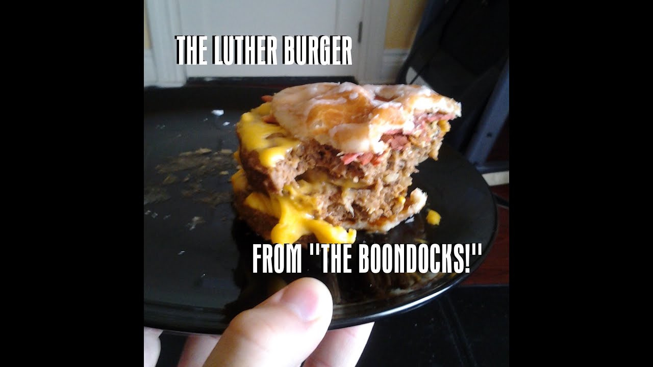 The Luther Burger From "The Boondocks!" - YouTube