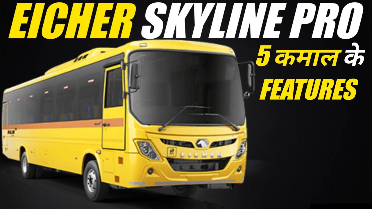 Eicher Skyline Pro - Top 5 Best Features - YouTube